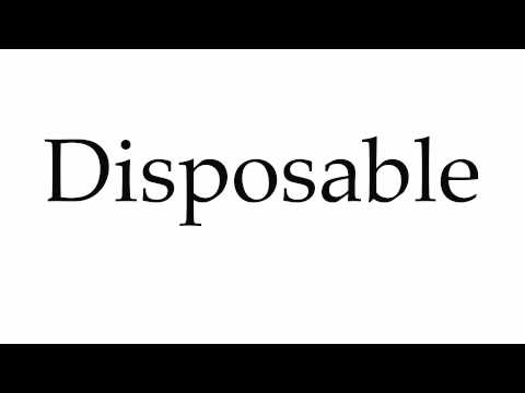 How to Pronounce Disposable