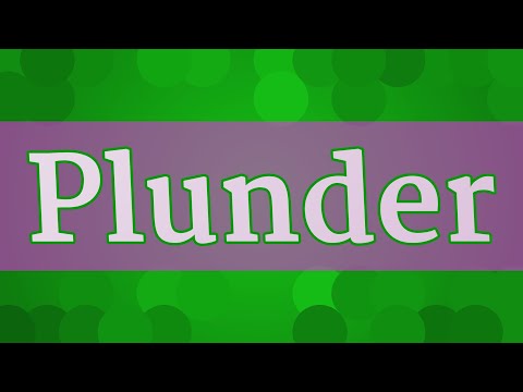 PLUNDER pronunciation • How to pronounce PLUNDER