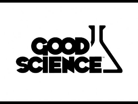 What is good Science