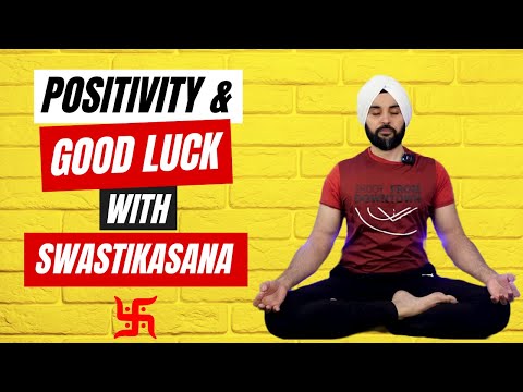Bring Positivity & Good Luck with Swastikasana | Step-by-Step Guide to Swastikasana