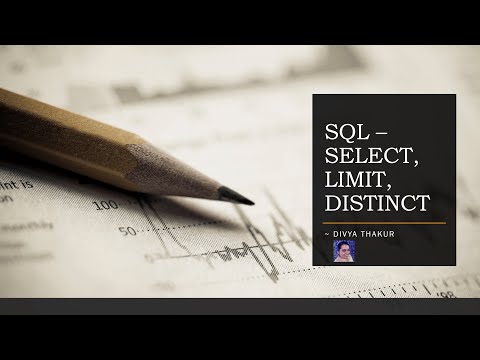SQL - SELECT, LIMIT, DISTINCT Statements