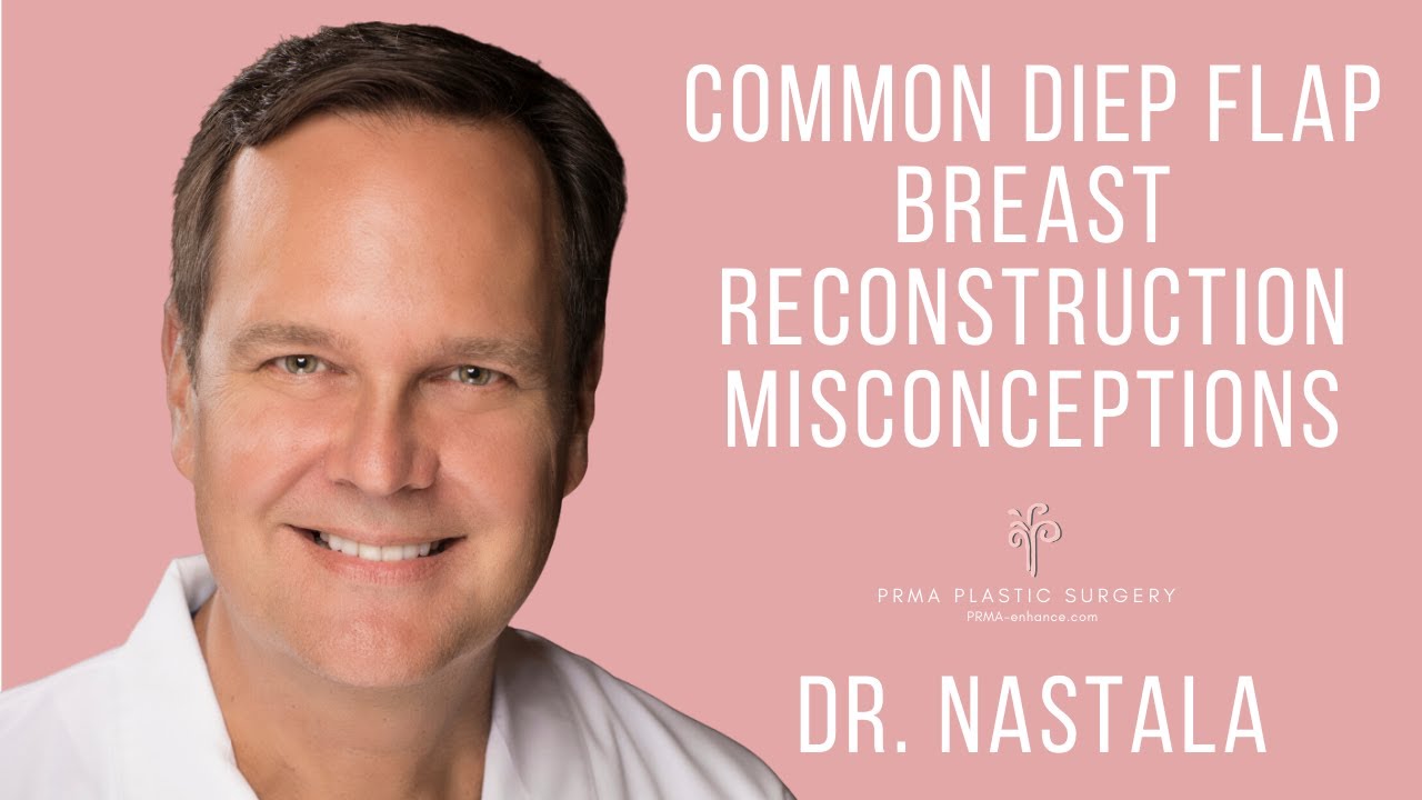 Common DIEP Flap Breast Reconstruction Misconceptions
