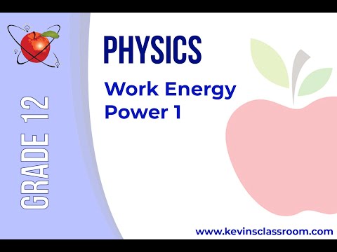 Grade 12 Physics - Work Energy Power 1