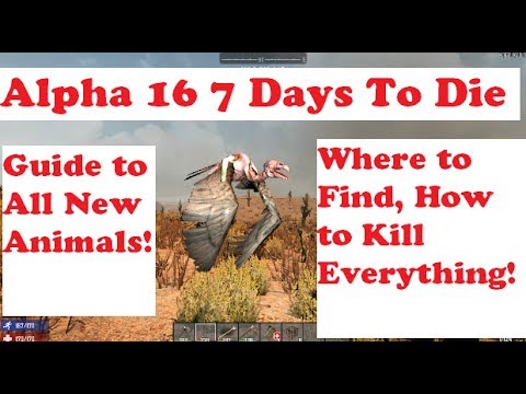 Steam Community :: Video :: Guide to ALL New Animals! 7 Days to Die A16 ...