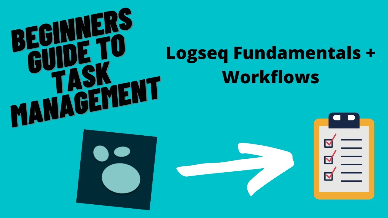 The ULTIMATE Guide to Task Management in Logseq
