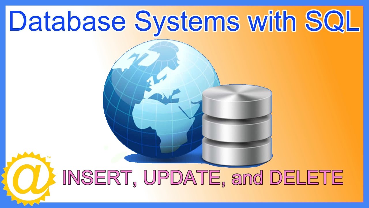 Database Systems - INSERT UPDATE and DELETE SQL Statements