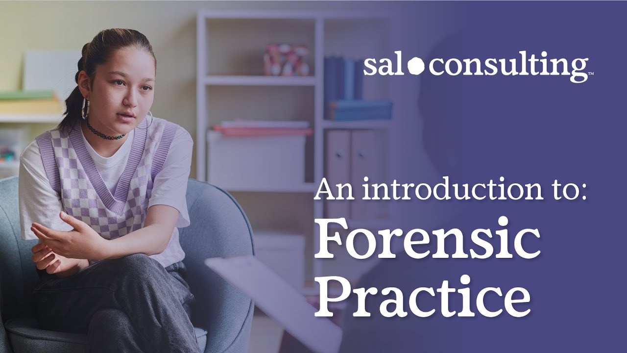 SAL Consulting An Introduction to Forensic Practice