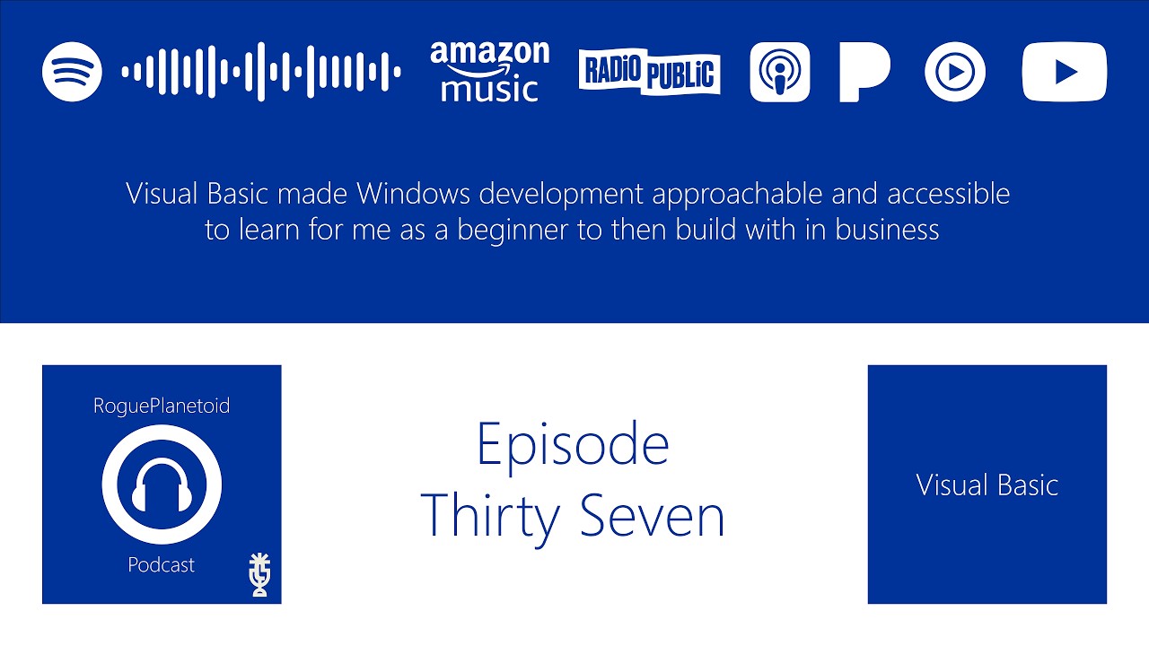 RoguePlanetoid Podcast - Visual Basic