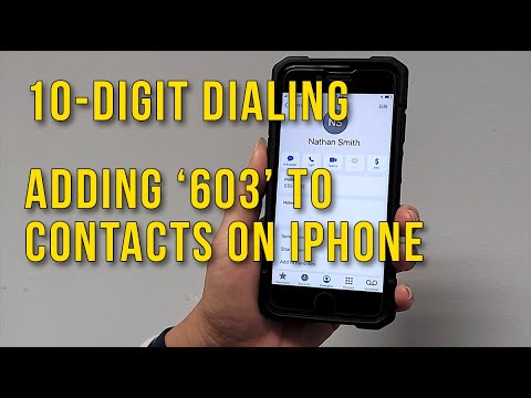 10 Digit Dialing How To Add '603' to Contacts - iPhone