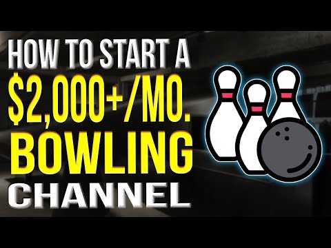 How To Start A Bowling YouTube Channel | Bowling YouTube Channel Tutorial