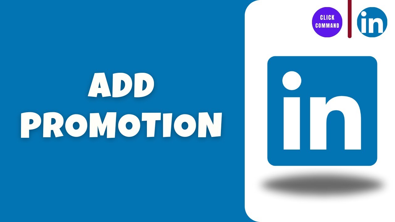How Can You Add The Promotion On The LinkedIn