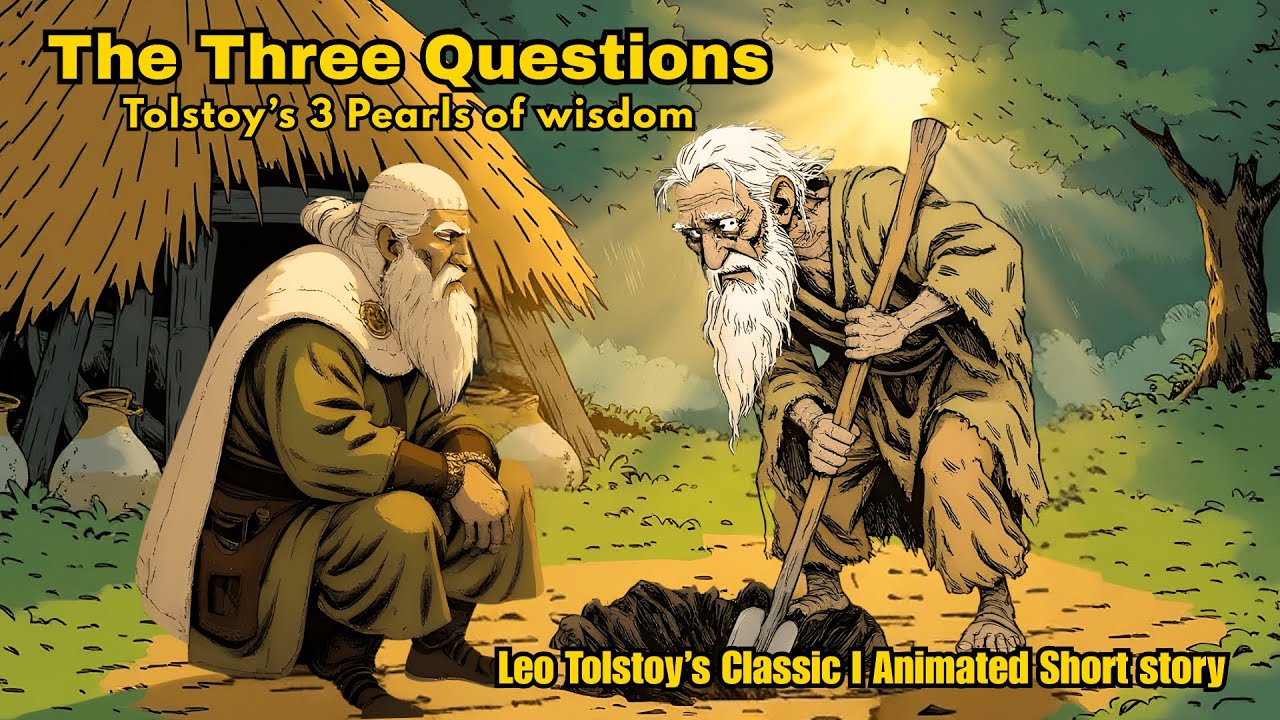 The Three Questions by Leo Tolstoy | Animated Moral Story in English | Classic Short Story