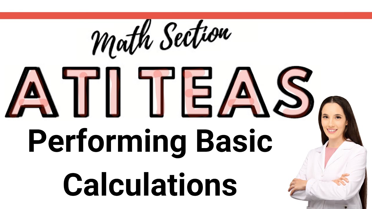 ATI TEAS 7 Math Course | Performing Basic Calculations