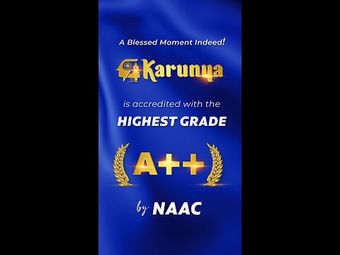 Accredited Highest Grade A++ By NAAC | Congratulations @Karunya Institute of Technology and Sciences