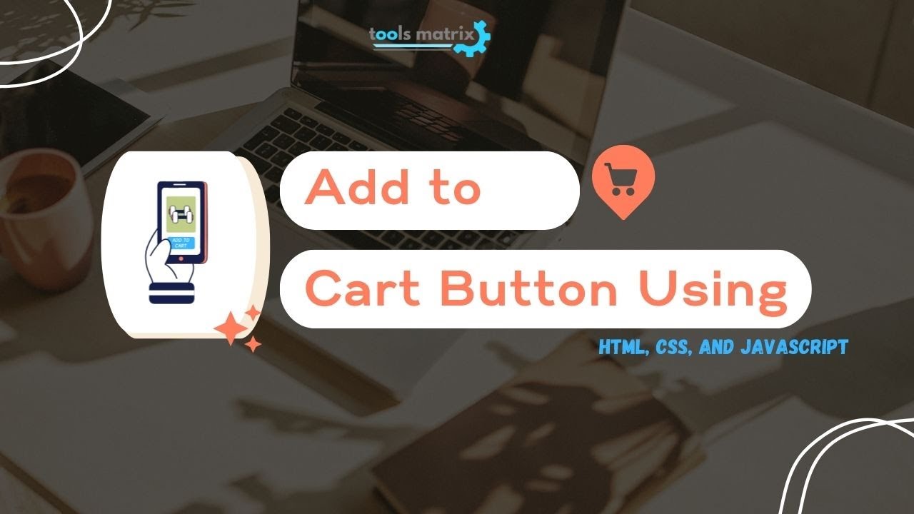Add to Cart Button Using HTML, CSS, and JavaScript | Beginner-Friendly Tutorial