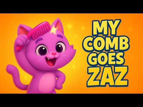 Enjoy and dance! My Comb Goes ZAZ - Songs For Kids #musicforchildren