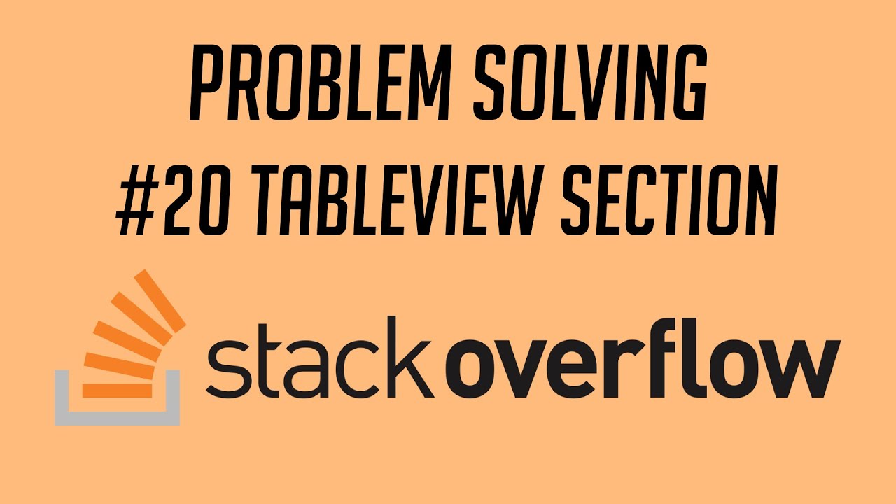 Problem Solving #20: TableView Section