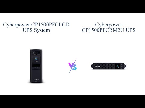 CyberPower CP1500PFCLCD vs CP1500PFCRM2U UPS Comparison 🛡️💻