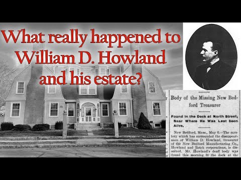 The true story of William D. Howland-New Bedford, MA