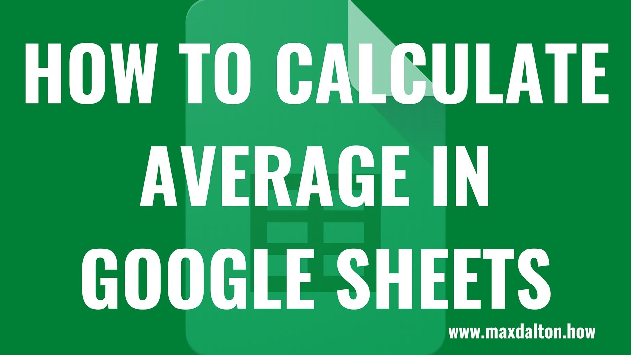 How to Calculate Average in Google Sheets