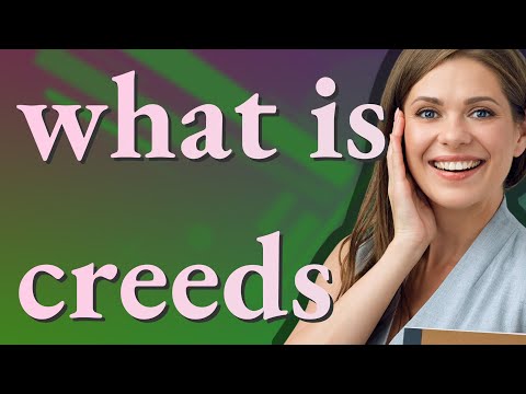 Creeds | meaning of Creeds