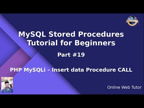 Learn MySQL Stored Procedure Beginners Tutorial 19 PHP MySQLi Stored Procedure | Insert Data ...