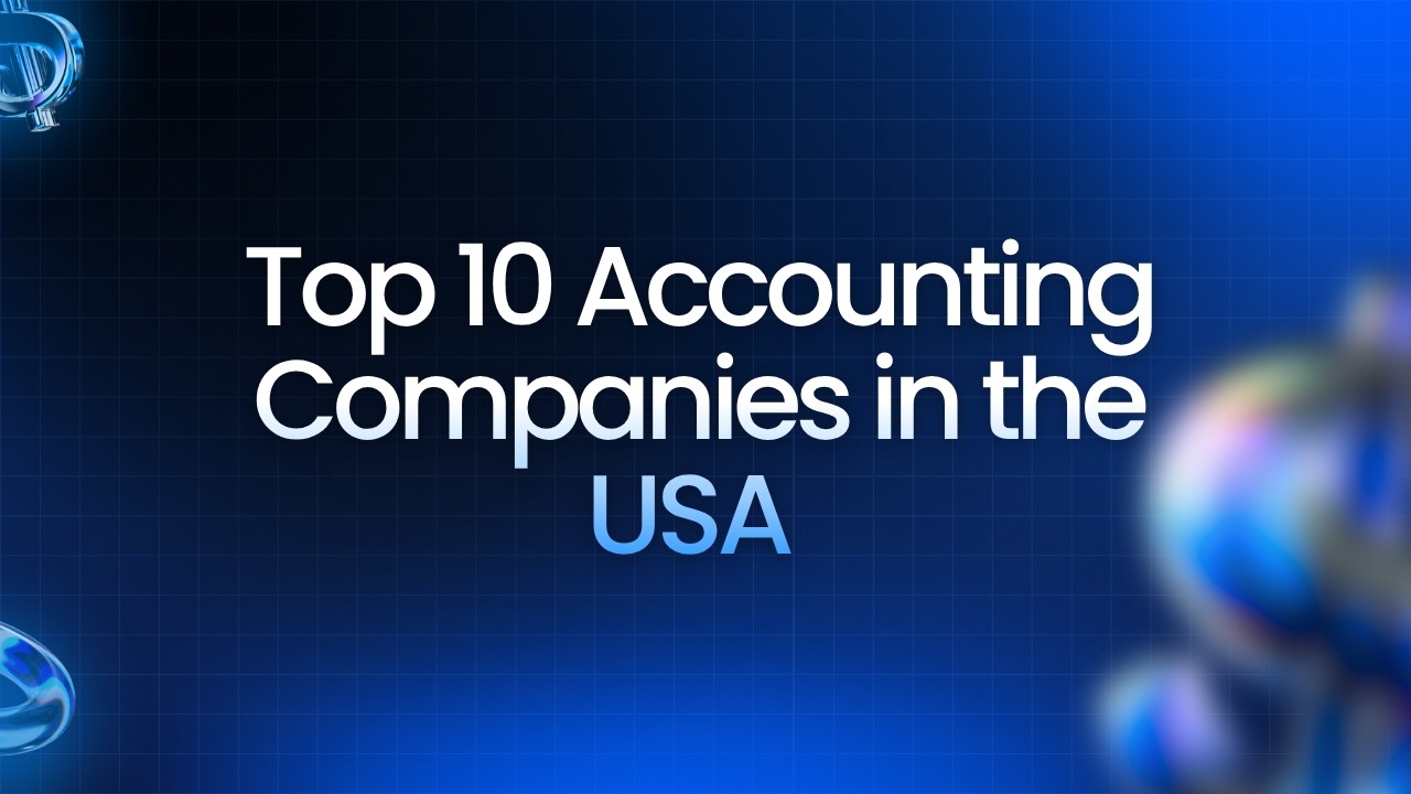 Top 10 Accounting Companies in the USA (2026 Guide)