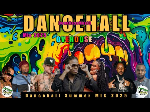 Latest Dancehall Mix 2025: OVERDOSE - Masicka, Valiant, Rajahwild, Vybz Kartel, WizKid, M1