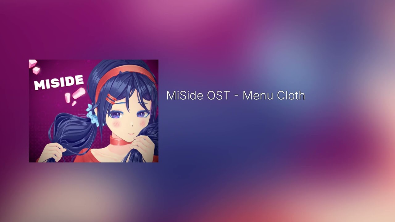 MiSide OST - Menu Cloth