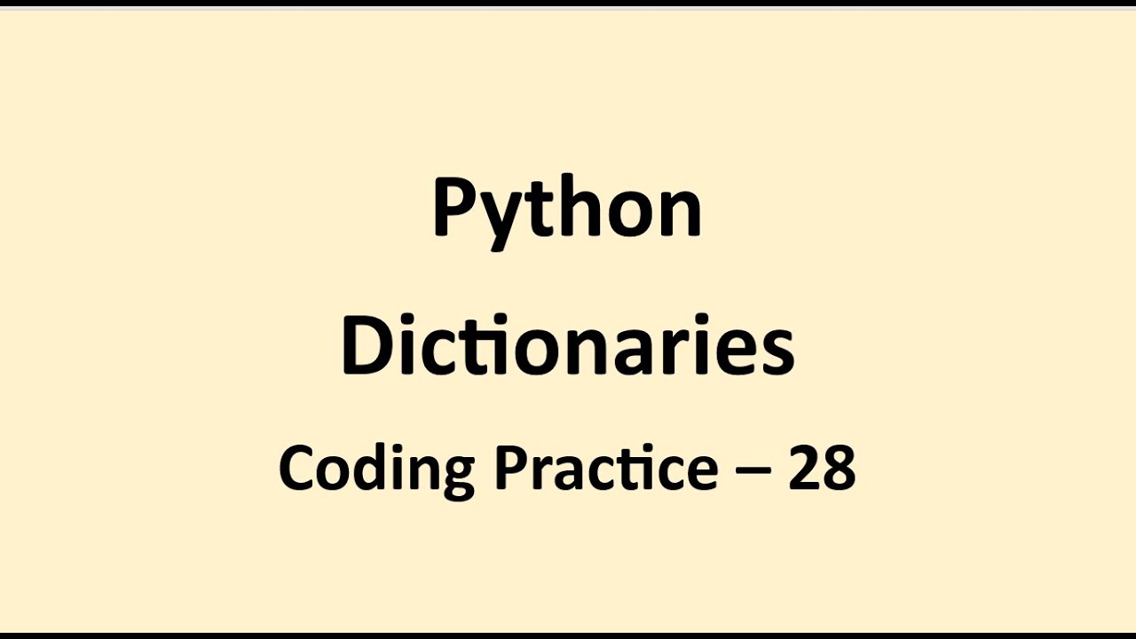 Coding Practice 28 || Dictionaries || Python || NxtWave || CCBP