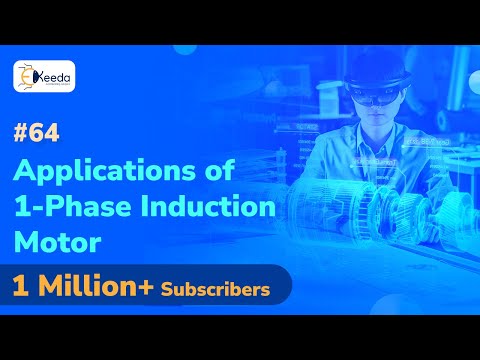 Applications of Single Phase Induction Motor - Electrical Machines 3