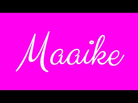 Learn how to Write the Name Maaike Signature Style in Cursive Writing