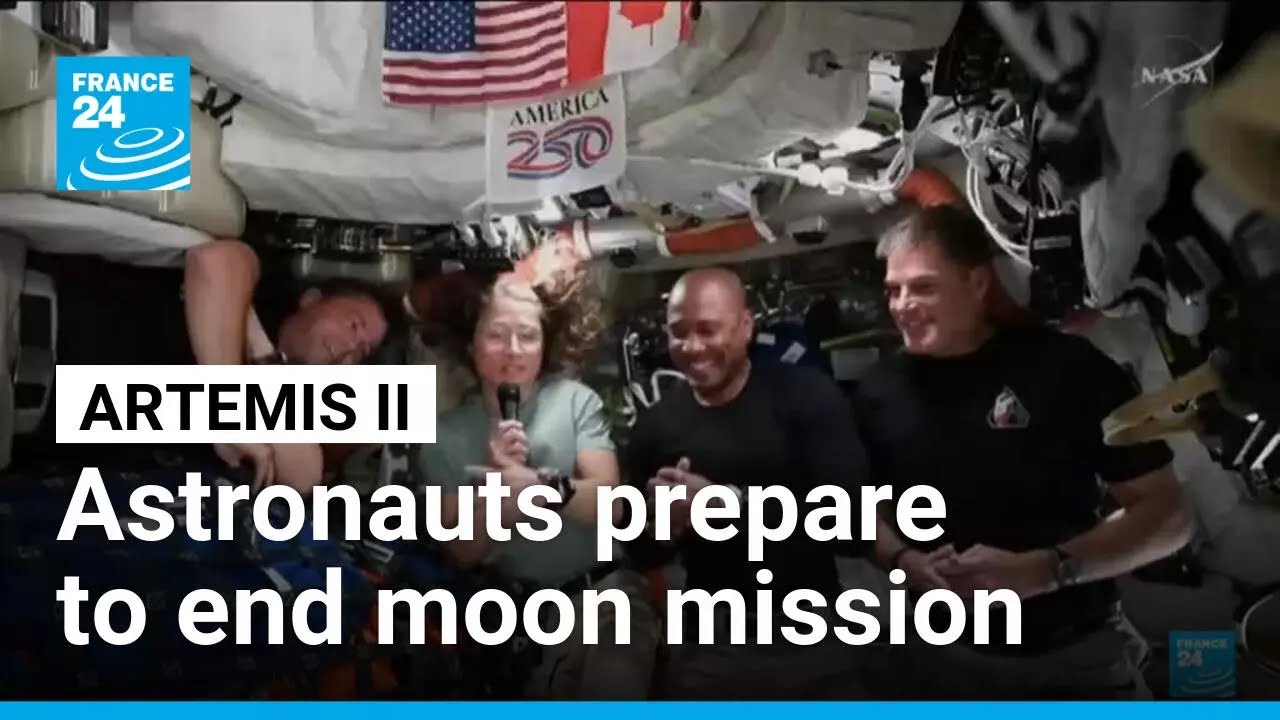NASA Artemis II astronauts prepare to end moon mission in 'fireball' re-entry • FRANCE 24 English