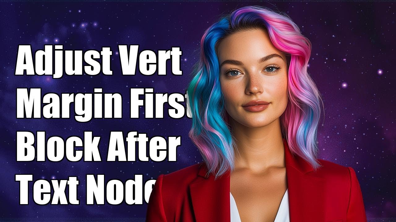 How to Adjust Vertical Margin for First Block After Text Node in CSS