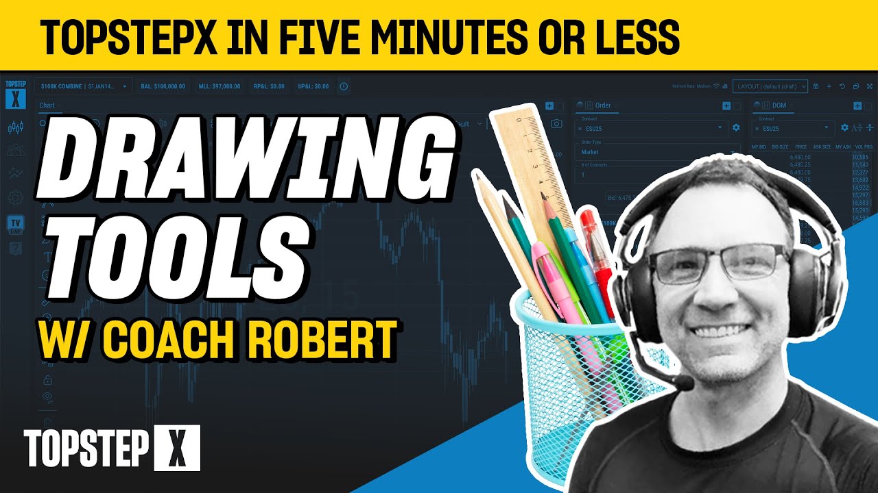 TopstepX - 5 Mins or Less | Drawing Tools