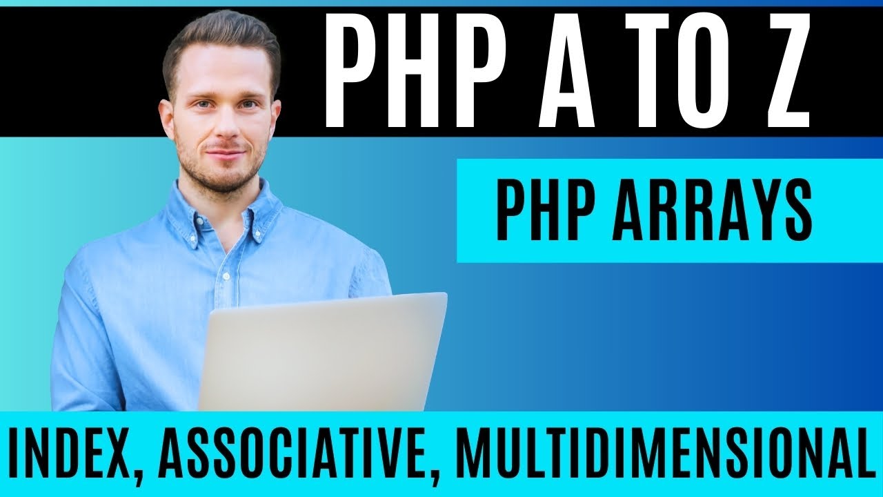 #07 Arrays in PHP | PHP Tutorial A to Z