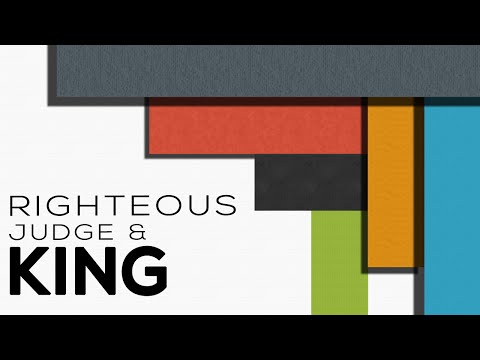 Righteous Judge & King - Revelation 19:11-16