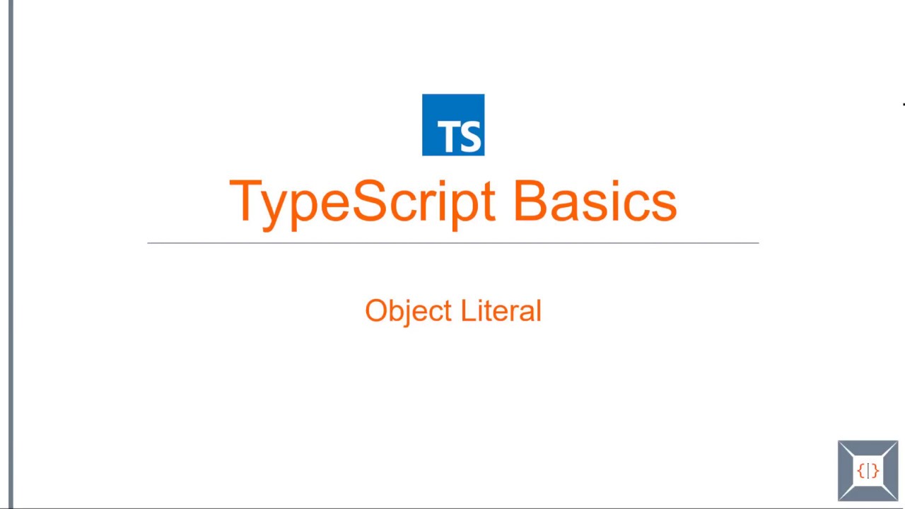 TypeScript Basics | 15 Object Literal