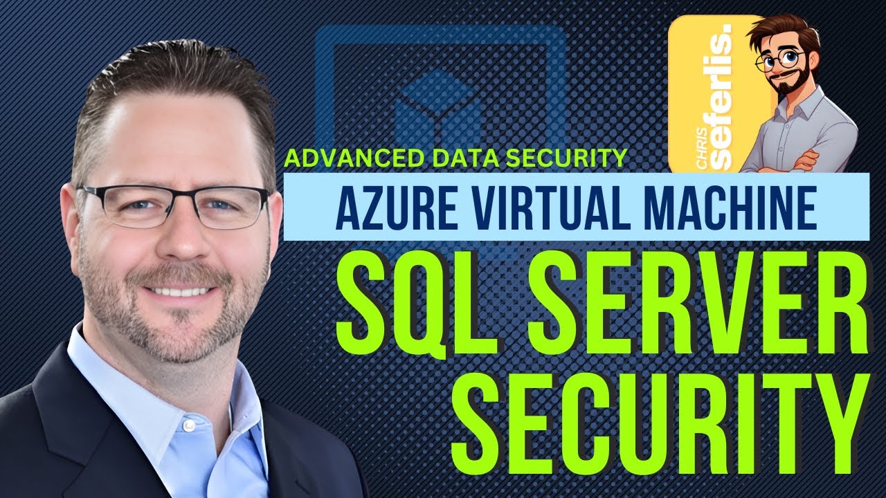 Enhancing SQL Server Security on Azure VMs: Advanced Data Security Overview