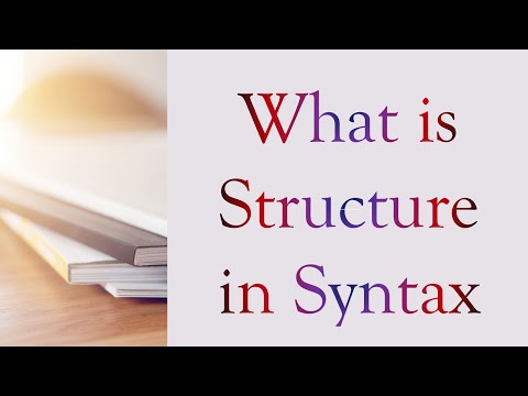 (Lecture-1), What is Structure in Syntax?