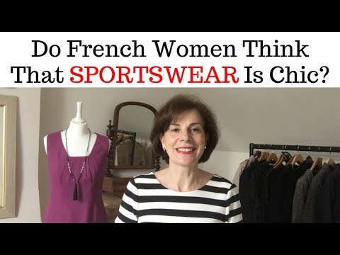 DO FRENCH WOMEN THINK THAT SPORTSWEAR IS CHIC?
