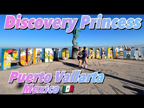 Puerto Vallarta | Mexico 🇲🇽 | Discovery Princess | Princess Cruises | March 18-24,2024 | Day 5