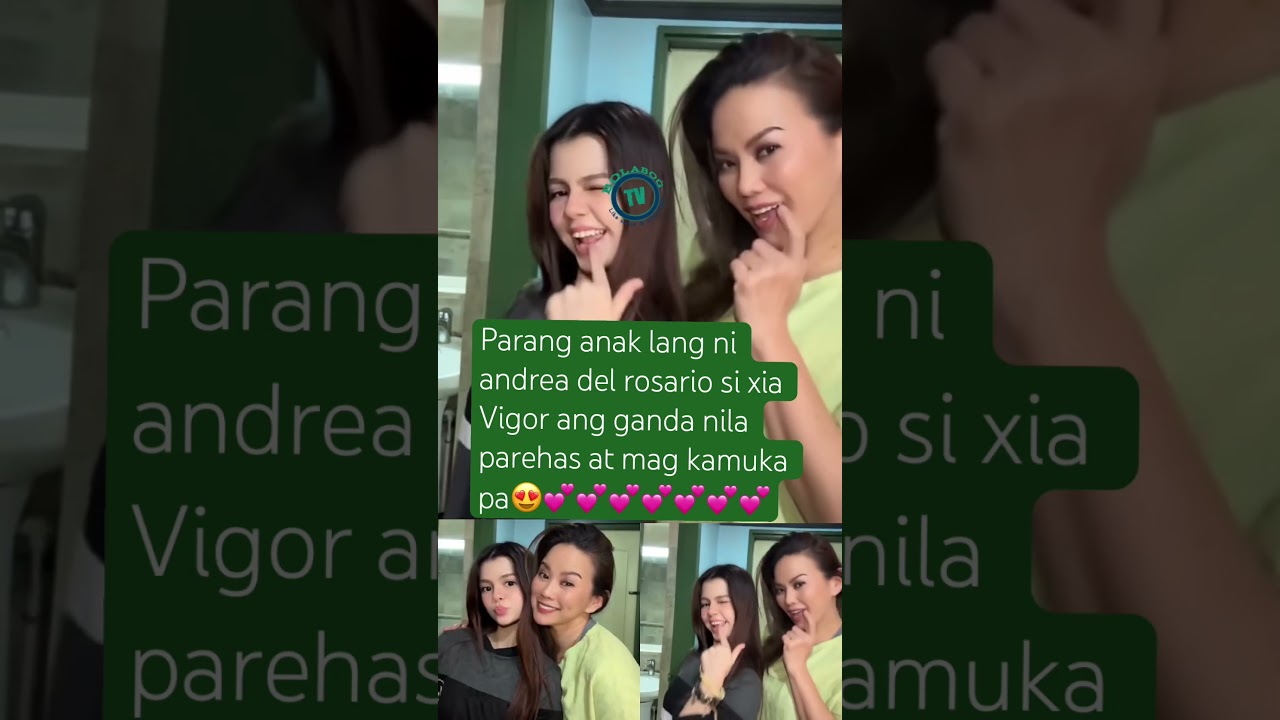 Magkamuka sila parang mag nanay sila andrea del rosario at xia vigor #andreadelrosario #xiavigor