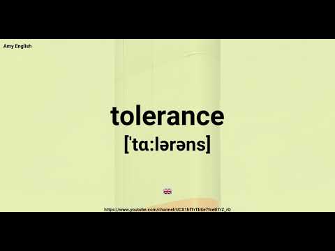 How To Pronounce Tolerance