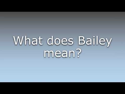 What does Bailey mean?
