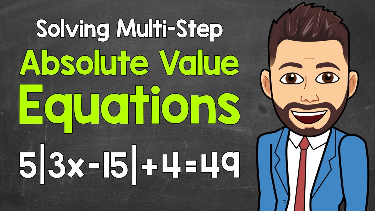 Solving Multi-Step Absolute Value Equations | Algebra | Math with Mr. J