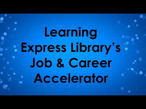 Database Feature: LearningExpress Library -- Job & Career Accelerator