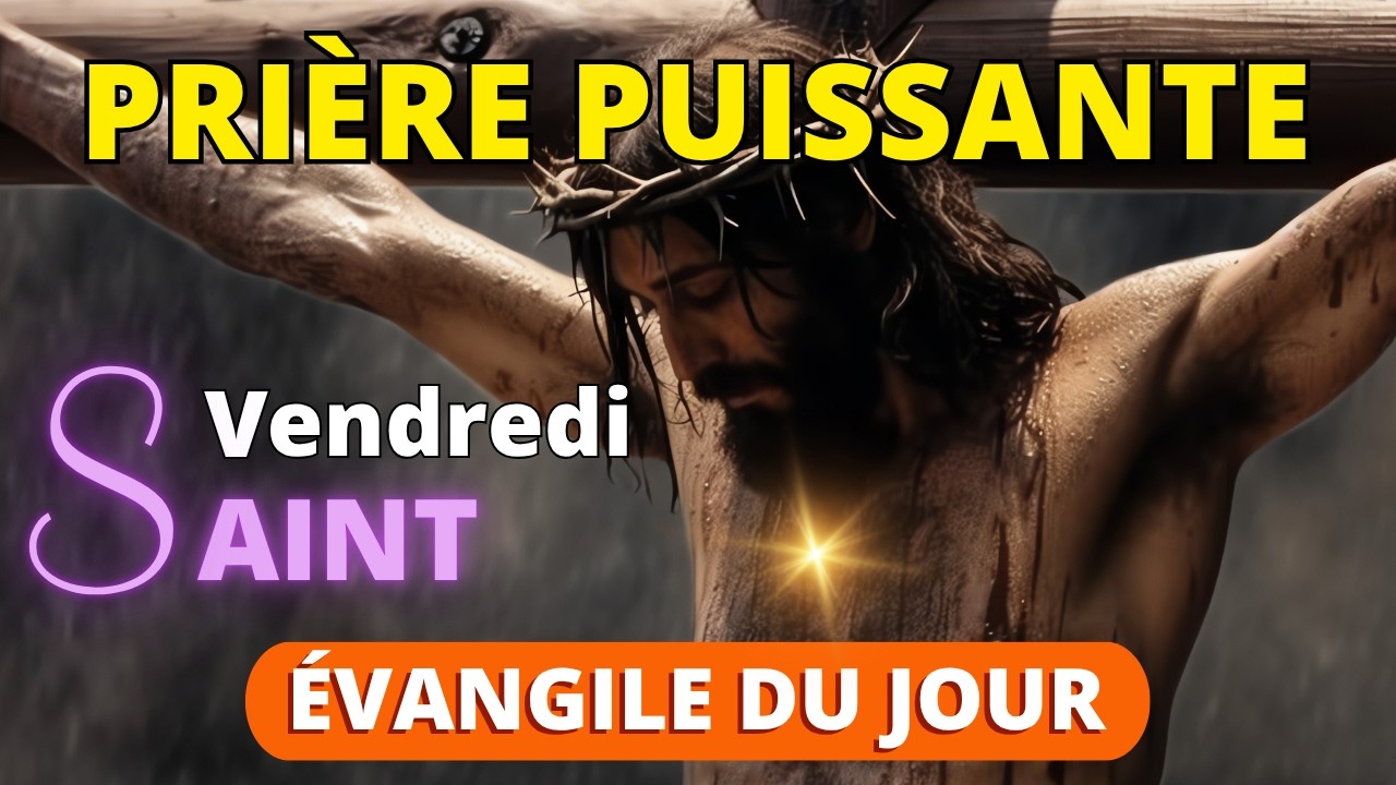 Vendredi Saint : PRIÈRE PUISSANTE AU PIED DE LA CROIX | Jésus a payé le prix pour toi