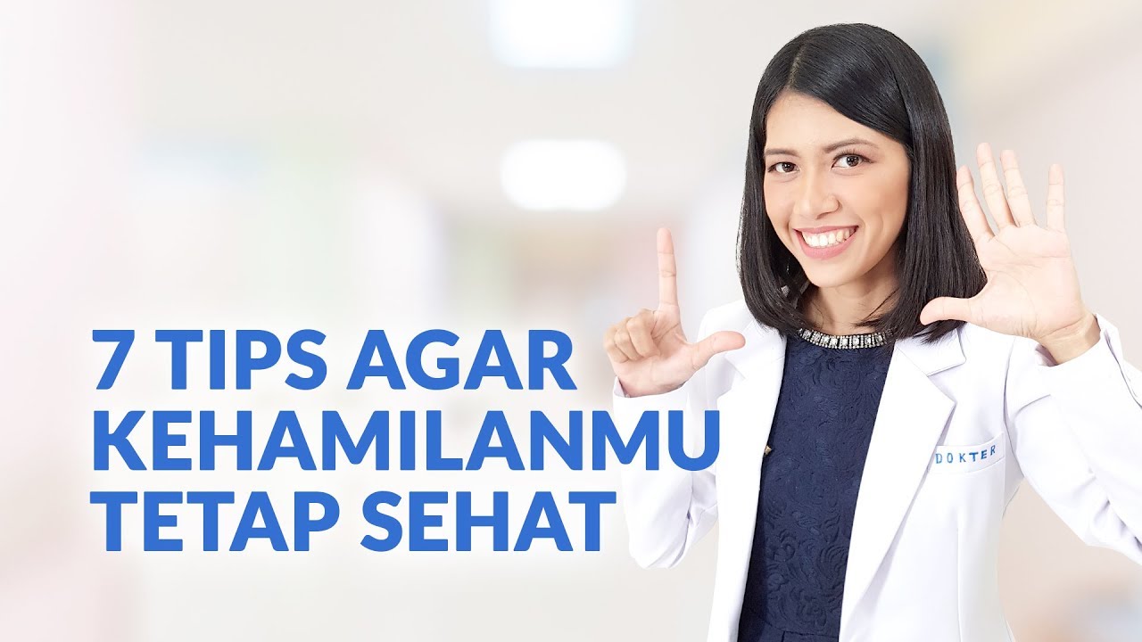 7 Tips Agar Kehamilanmu Tetap Sehat