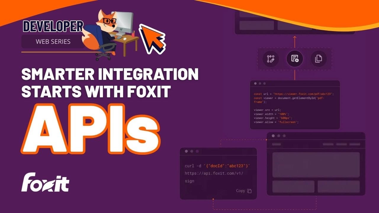 Automate Document Workflows with Foxit APIs | PDF, eSign, Generation & Embed